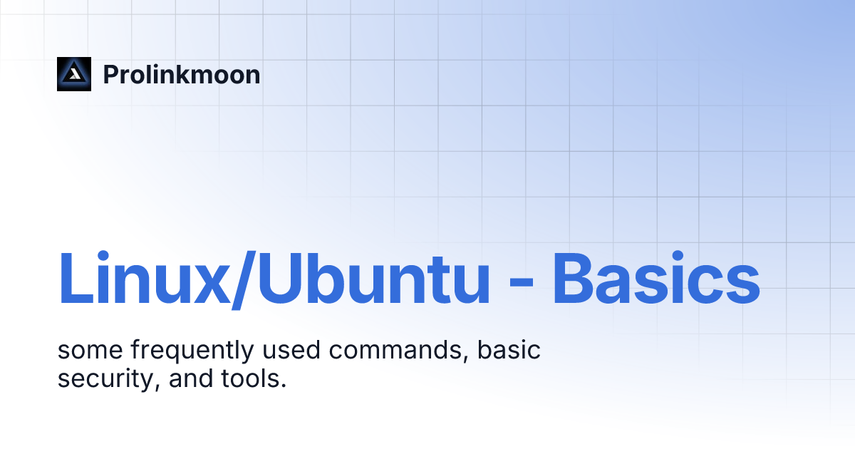 Linux/Ubuntu - Basics | Prolinkmoon